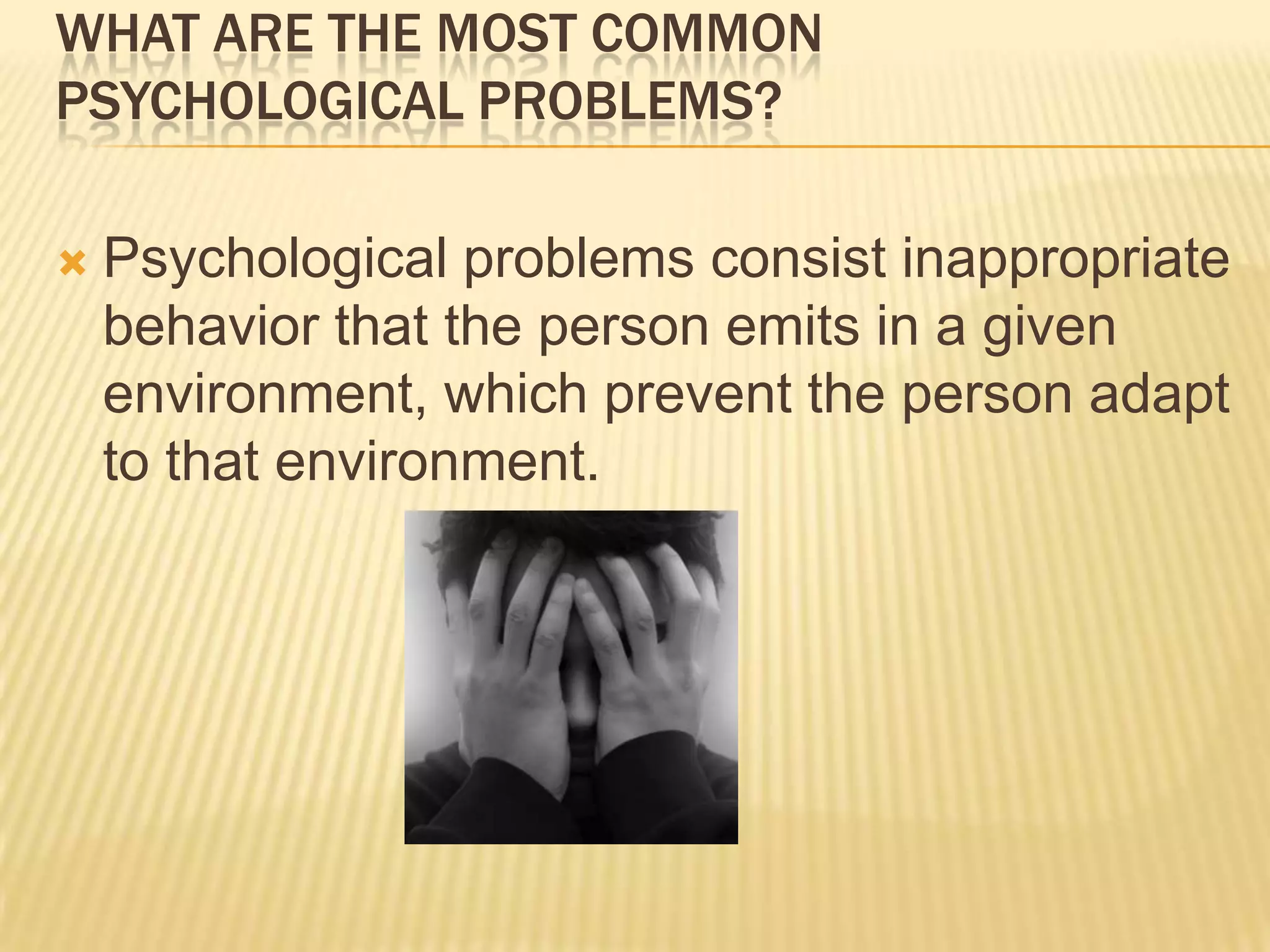 Most common psychological problems | PPTX