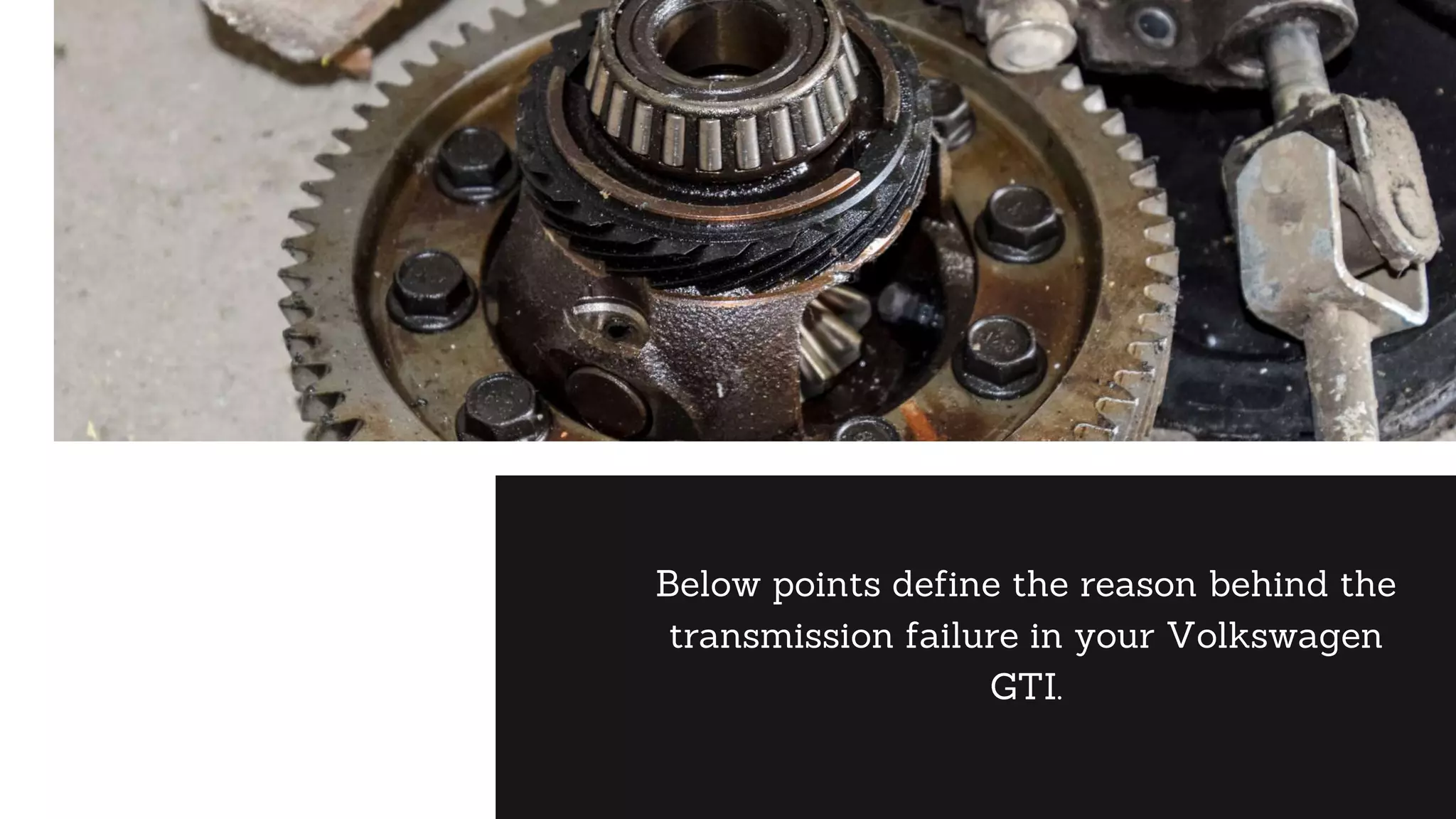 Most Common Reasons Behind Volkswagen GTI Transmission Failure in ...