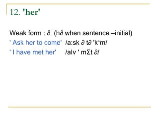 Most common weak forms in english | PPT