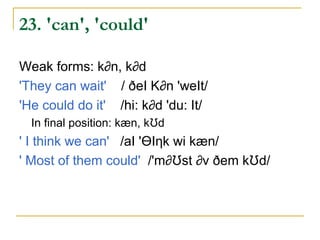 Most common weak forms in english | PPT