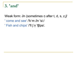 Most common weak forms in english | PPT