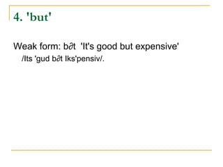 Most common weak forms in english | PPT