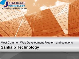 Most common web development problem and solutions | PPT