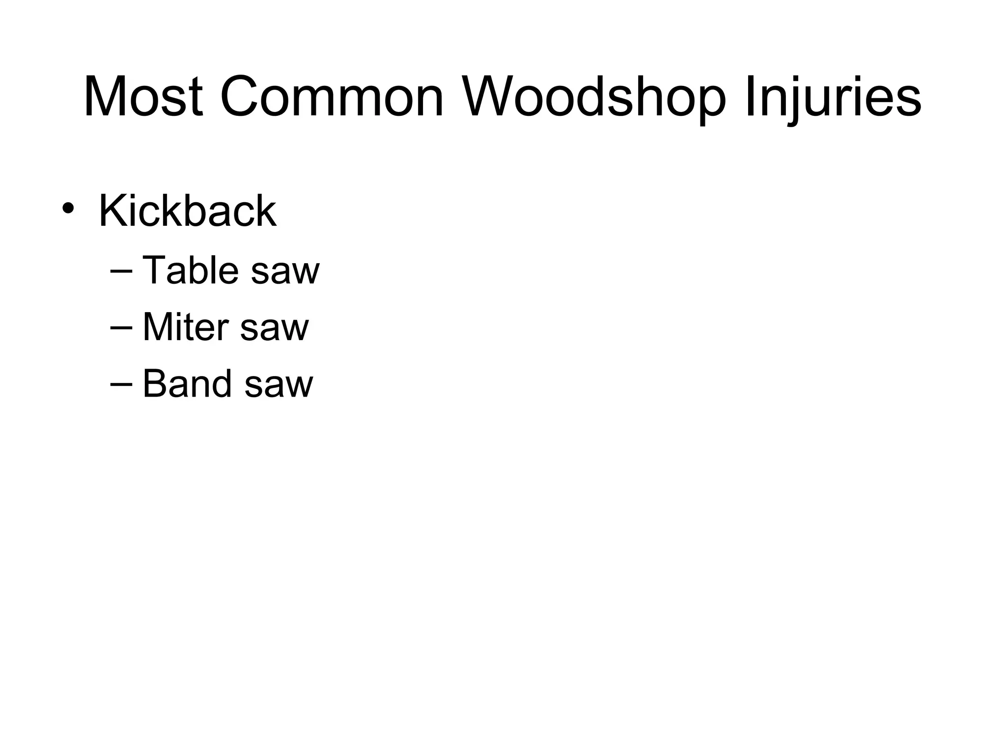 Most common woodshop injuries | PPT