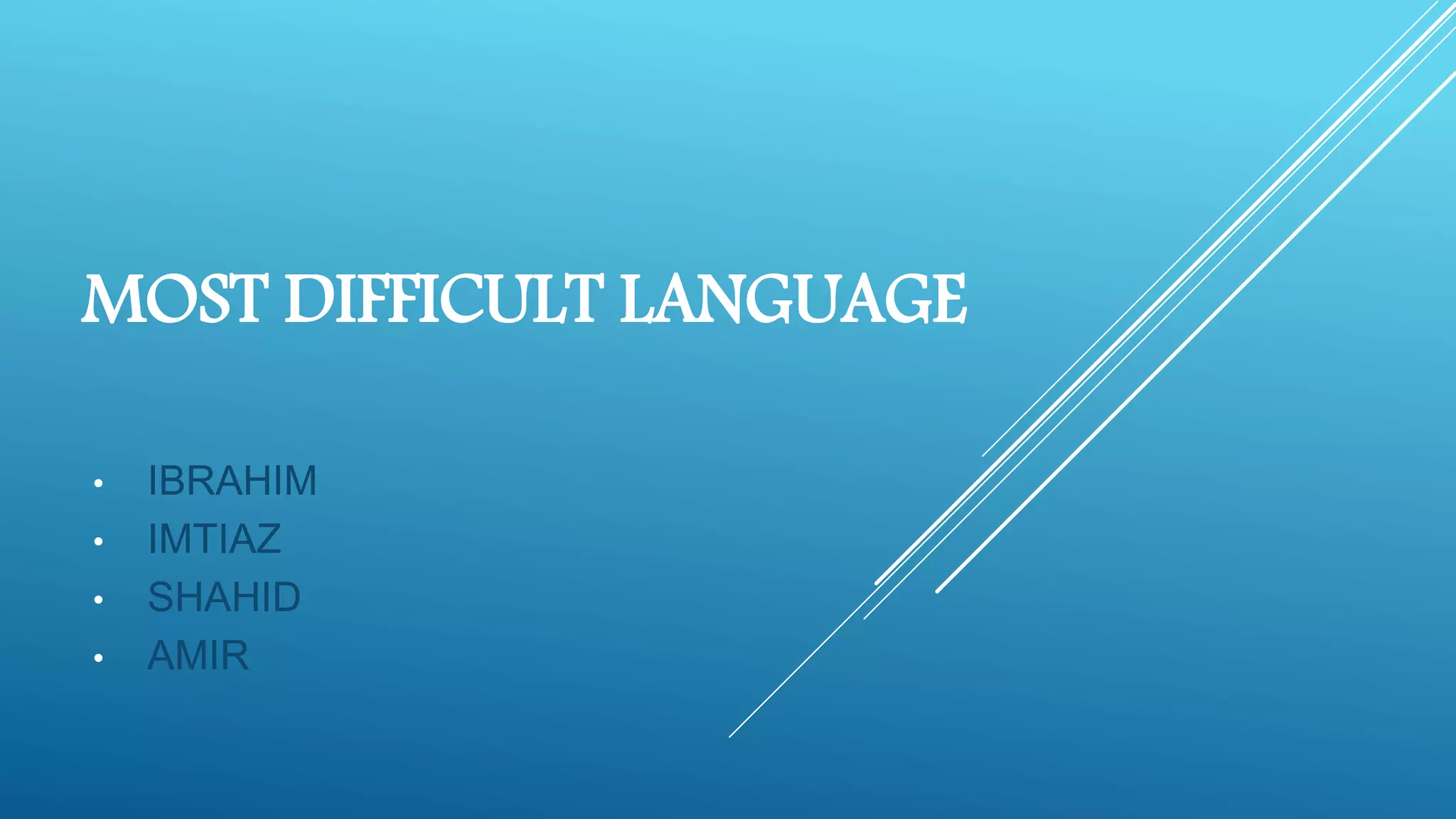 Most difficult language presentation | PPT