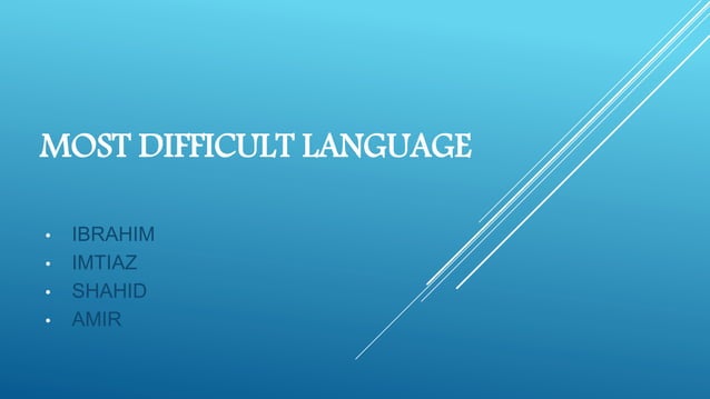 Most difficult language presentation | PPT