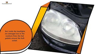 Most Effective Methods to Fix the Foggy Headlights | PPT