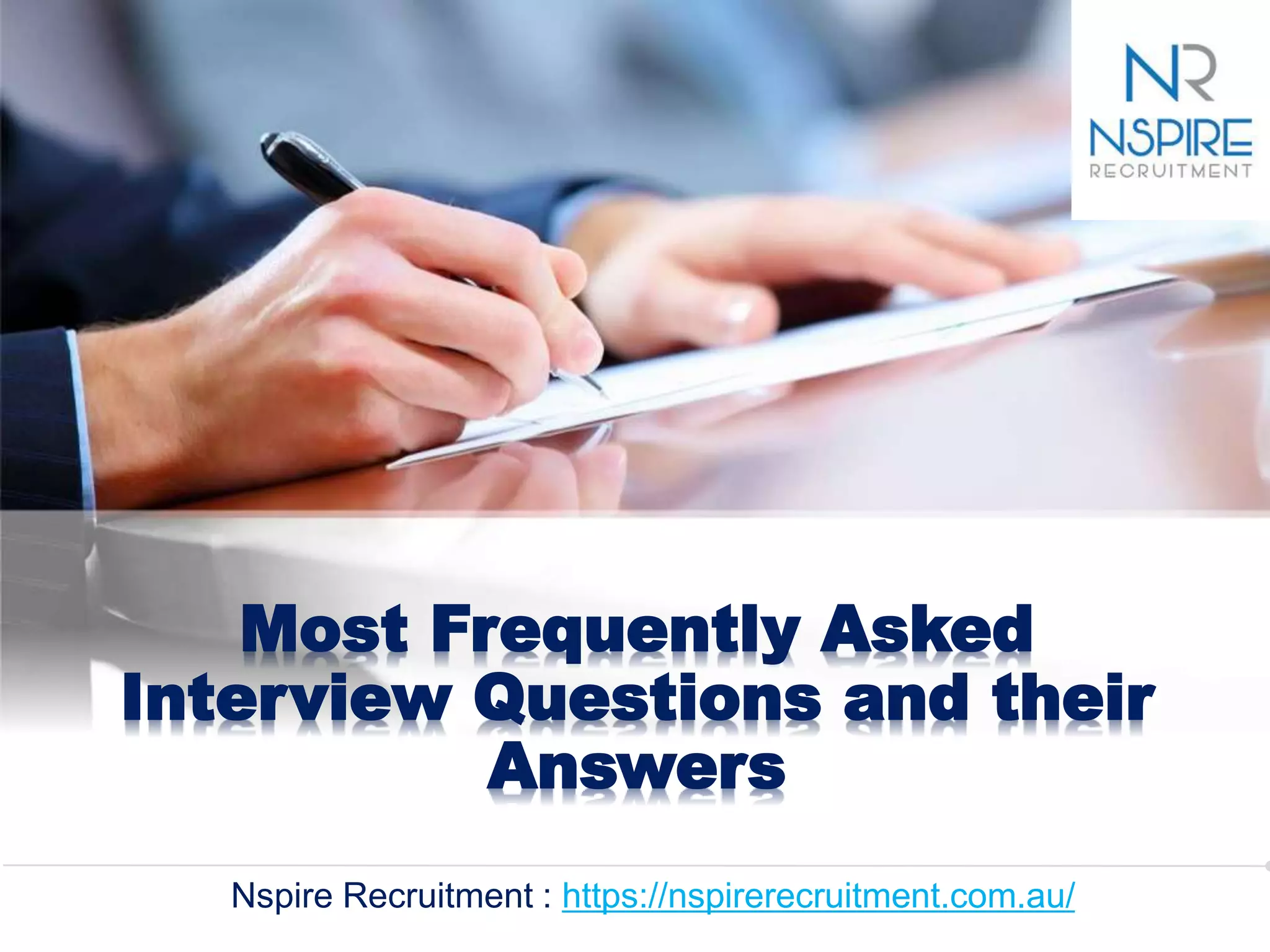 Most frequently asked interview questions | Nspire | PPT
