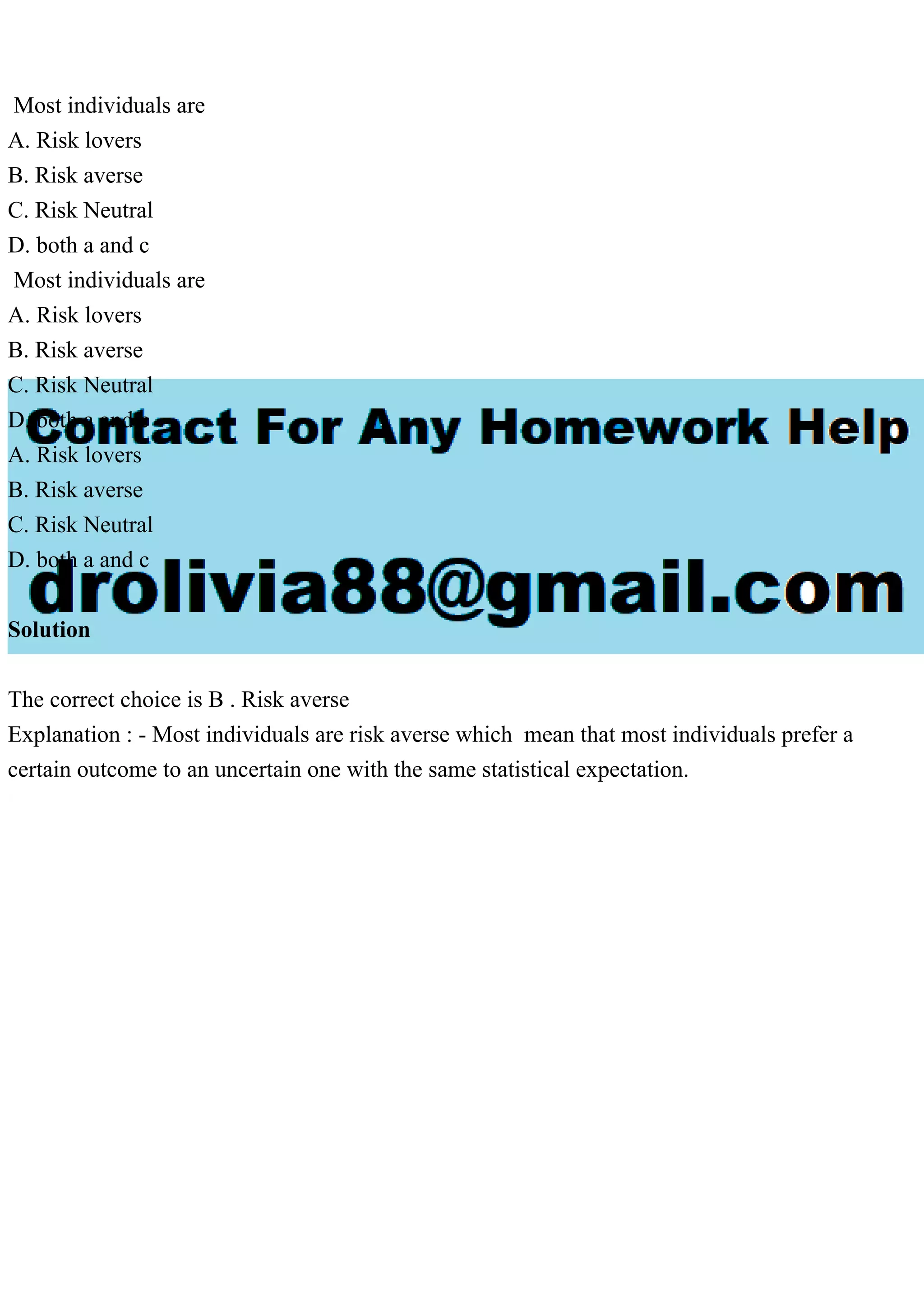 Most individuals are A. Risk loversB. Risk averseC. Risk Ne.pdf