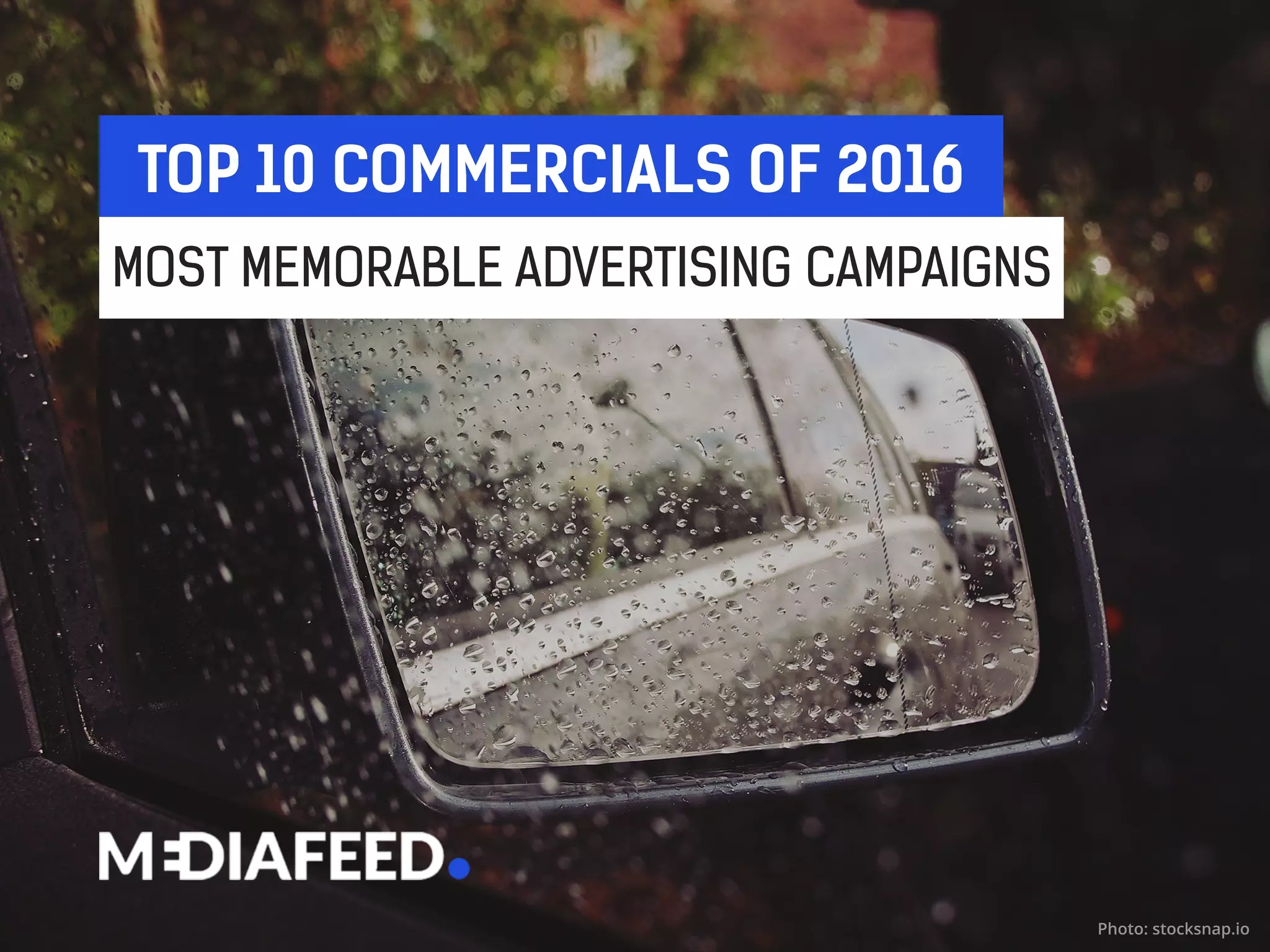 Most inspiring and memorable commercials of 2016 | PDF