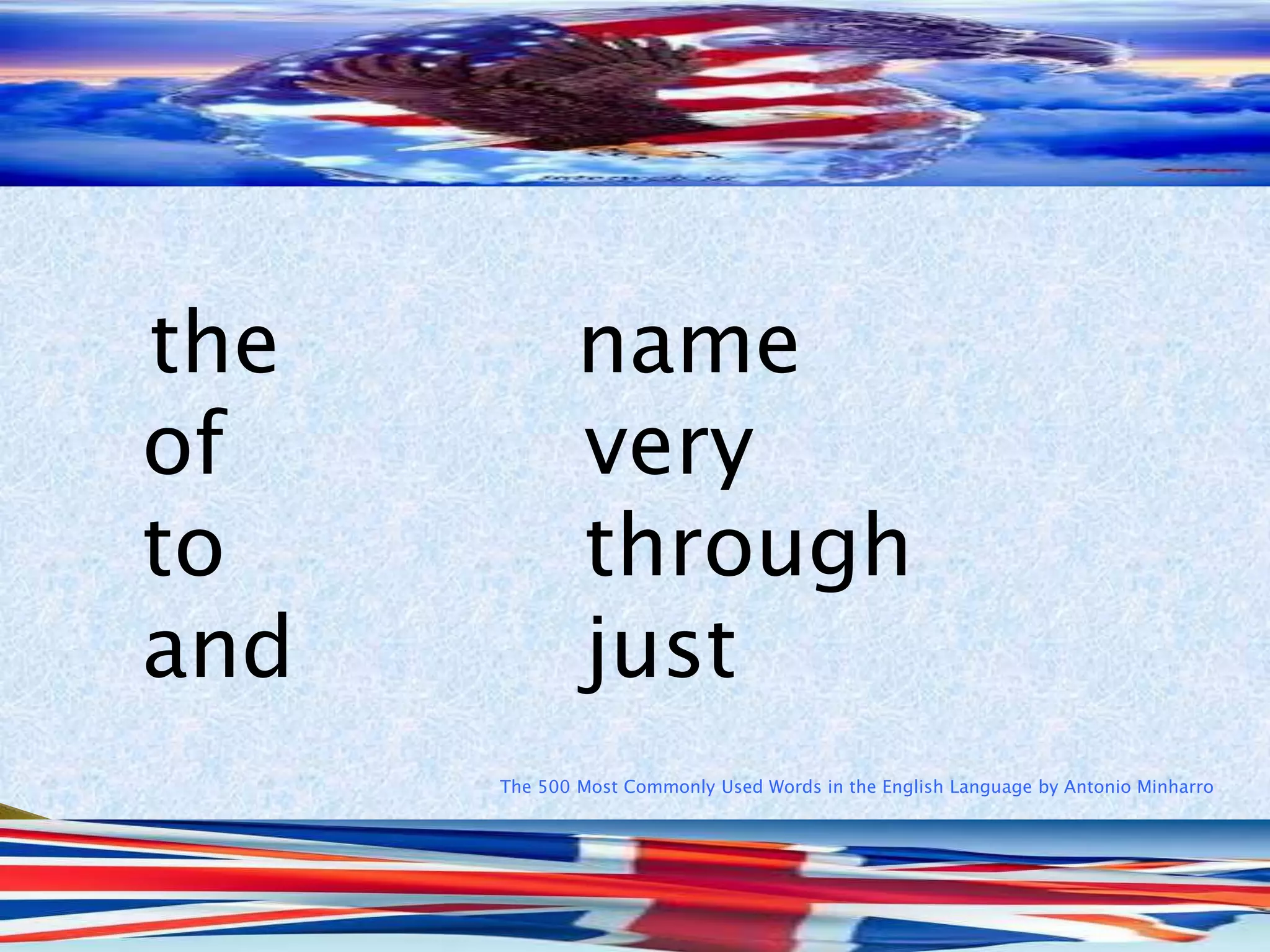 The 500 Most Commonly Used Words in the English Language | PPTX