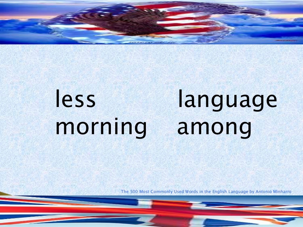 The 500 Most Commonly Used Words In The English Language the-500-most-commonly-used-words-in-the-english-language