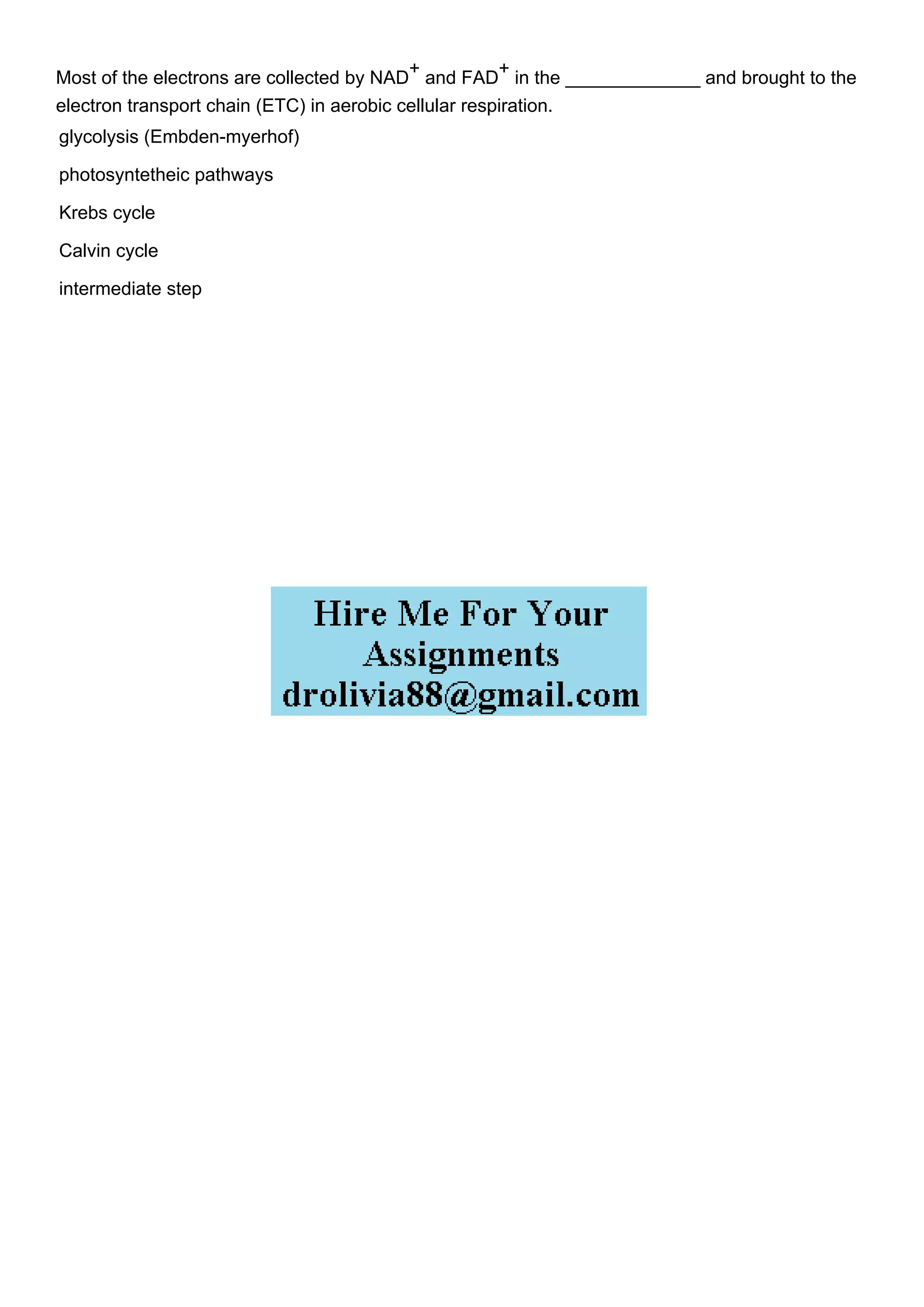 Most of the electrons are collected by NAD+ and FAD+ in the .pdf