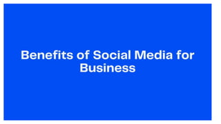 Most Overlooked Benefits of Social Media for Business | PPTX