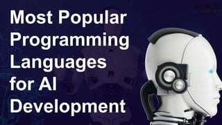 Most Popular Programming Languages for AI Development | PPTX