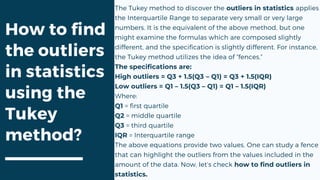 Most prominent methods of how to find outliers in statistics | PPTX