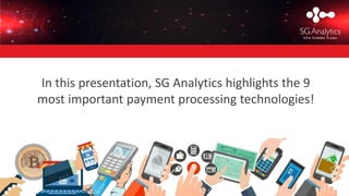 The Future of Payments: Next-Gen Payment Processing Technologies | PPTX