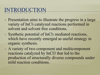 InCl3 catalyst | PPTX