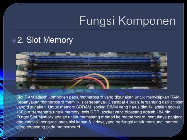 Motherboard dan fungsi fungsi komponennya – SIMDIG