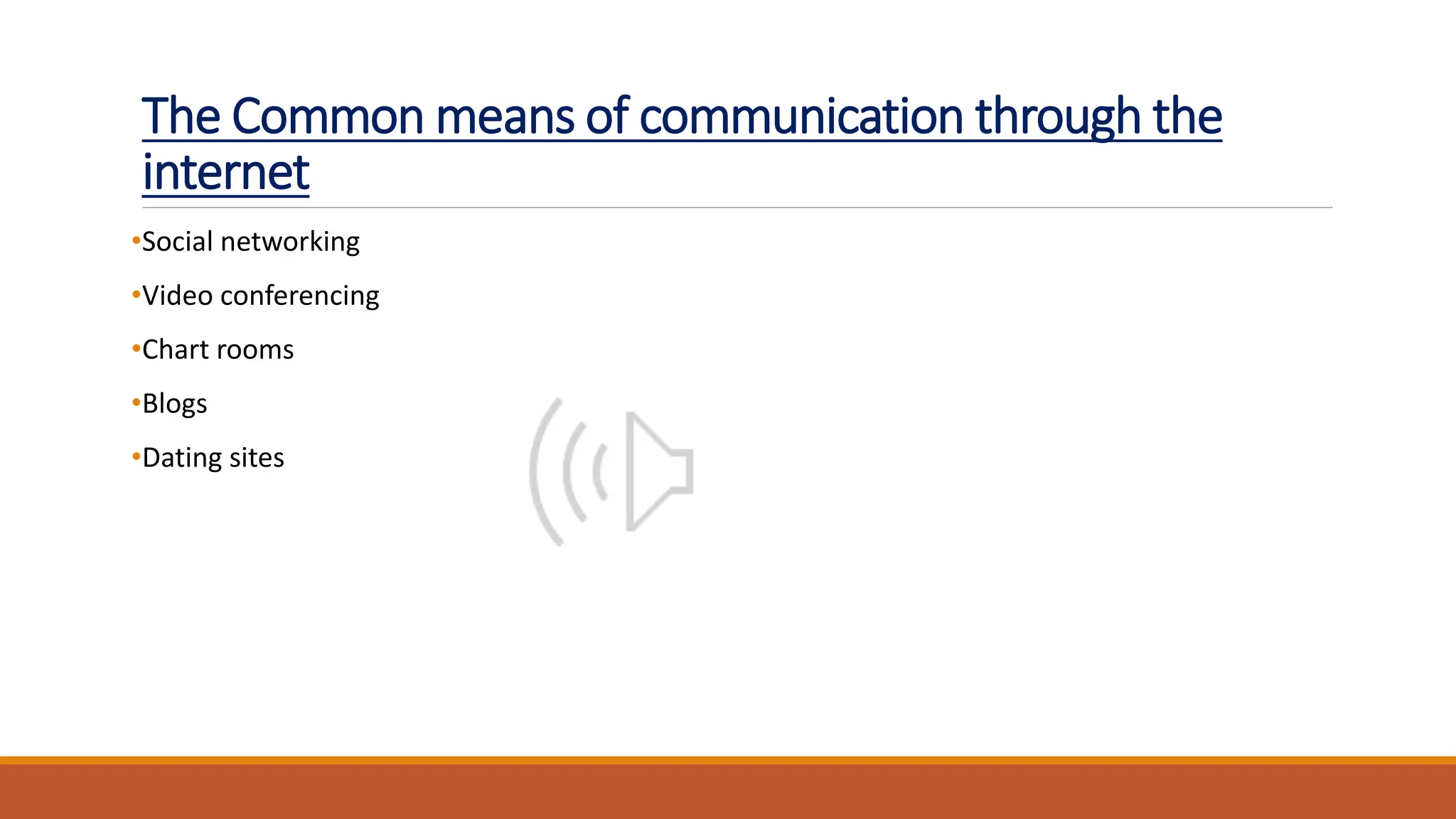 The common means of communication through the internet | PPTX
