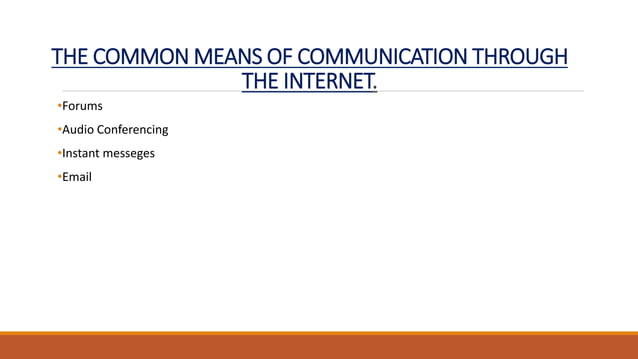 The common means of communication through the internet | PPT | Free ...