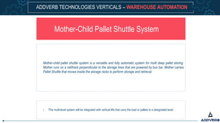 Key benefits of Mother-Child Pallet Shuttle System | Addverb | PPTX