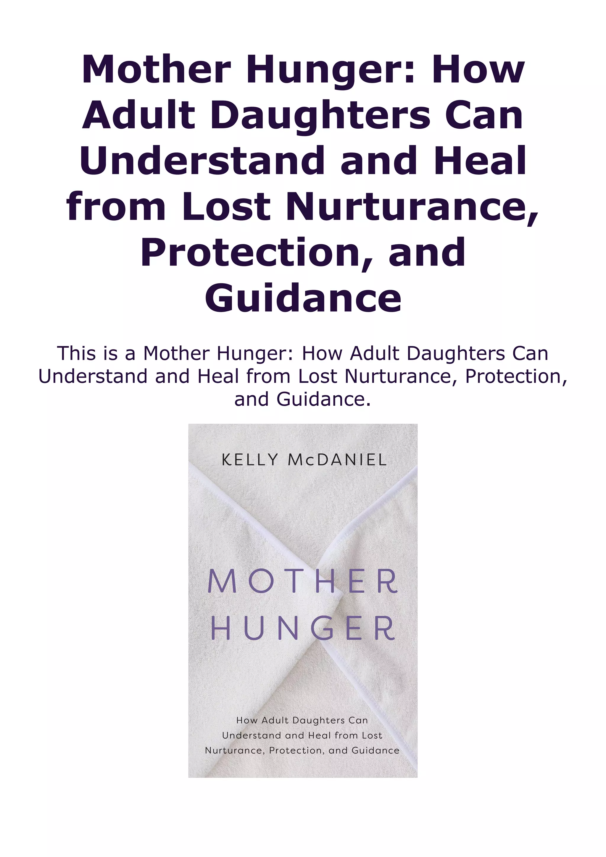 [pdf] Book\\Mother Hunger: How Adult Daughters Can Understand and Heal ...