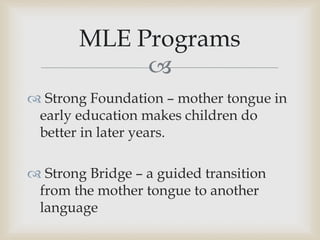 Mother tongue-based-multilingual-education (1) | PPTX
