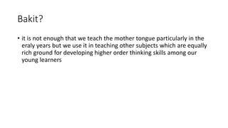 MOTHER-TONGUE-BASED-MULTILINGUAL-EDUCATION (1).pptx