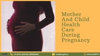 Mother and child health care during pregnancy | PDF