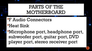 Concept and Parts of the Motherboard.pptx