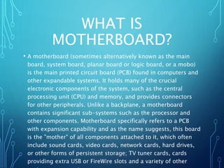 Motherboard, It's Functions and It's Components | PPTX