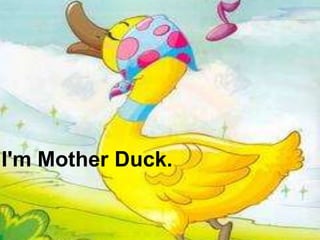 mother duck .ppt