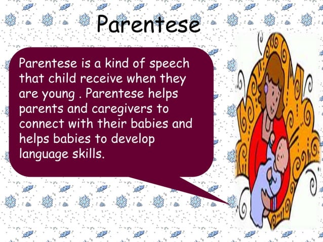 Motherese or parentese | PPT