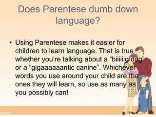 Motherese or parentese | PPT