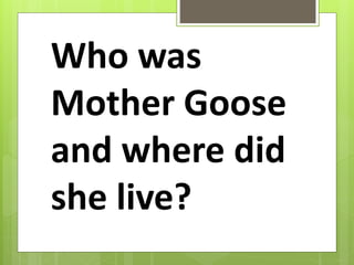 Mother goose rhymes | PPTX