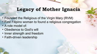 Mother Ignacia: A brief Biography of her Life | PPTX