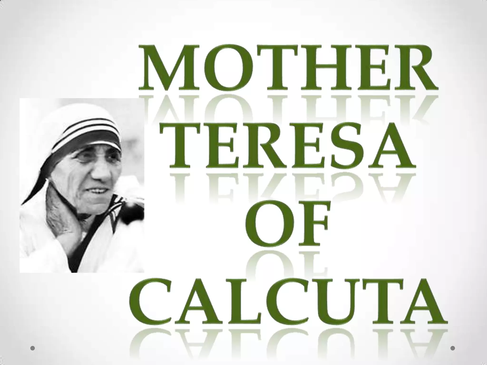 Mother teresa of calcuta | PPTX