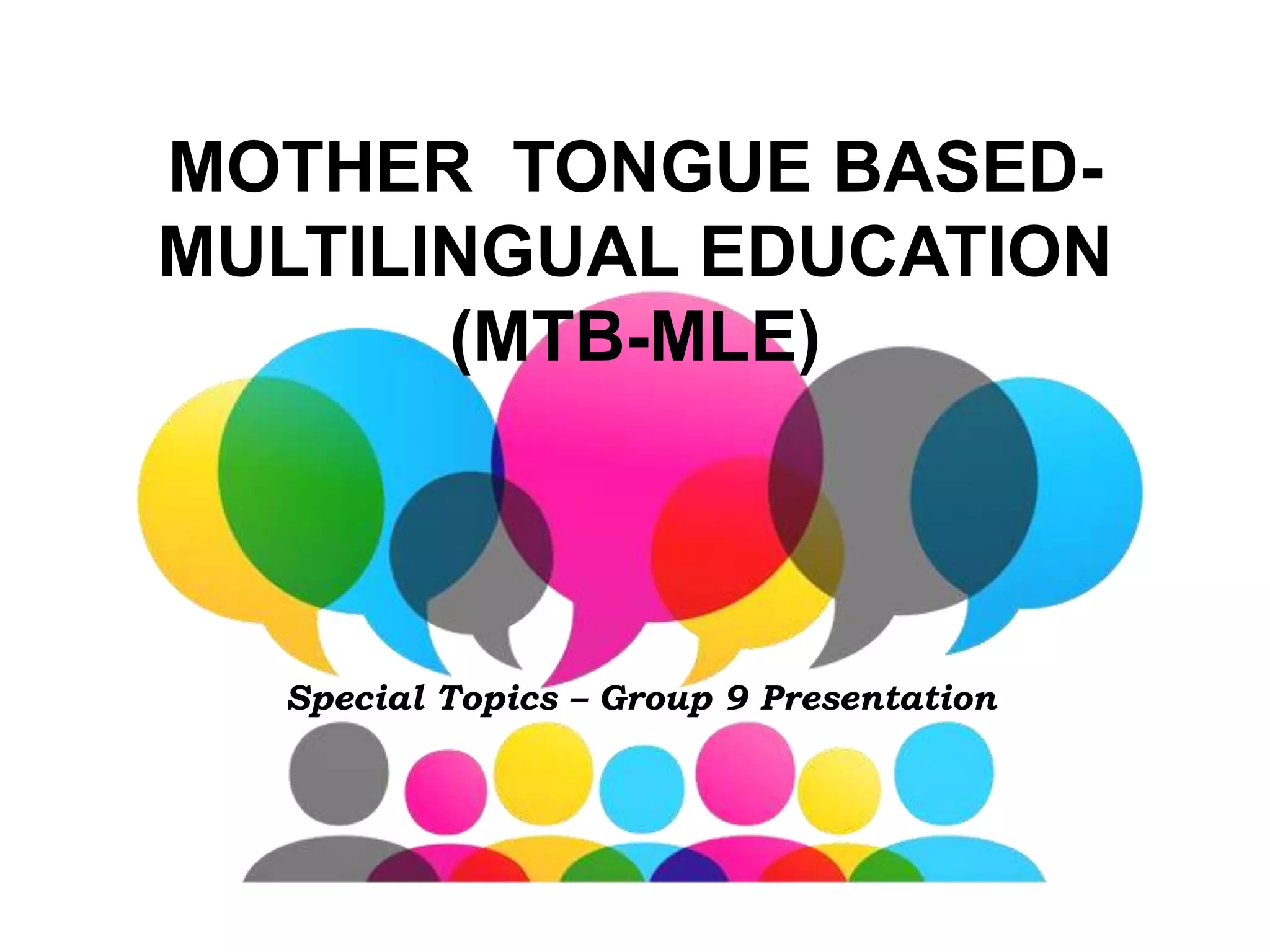 Mother Tongue Multilingual Education (MTB-MLE) | PPTX