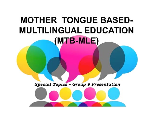 Mother Tongue Multilingual Education (MTB-MLE) | PPTX | Education