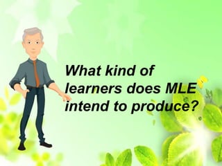 Mother Tongue Multilingual Education (MTB-MLE) | PPTX