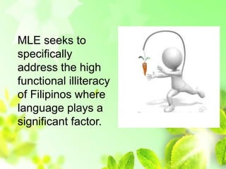 Mother Tongue Multilingual Education (MTB-MLE) | PPTX