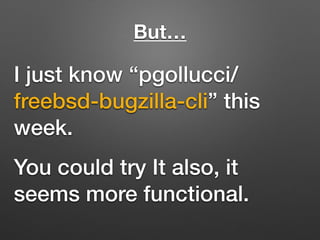 Mothra - A FreeBSD send-pr tool for bugzilla system | PPT