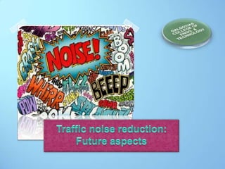 traffic noise | PPTX