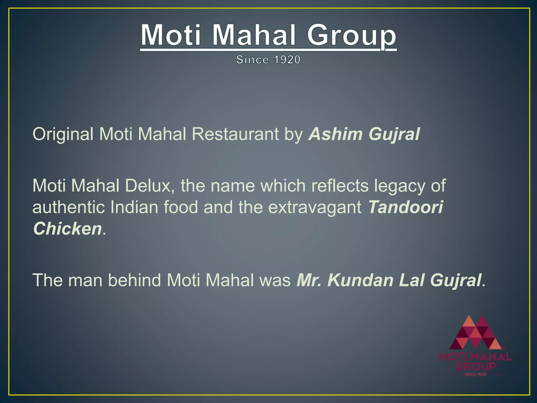 Moti Mahal Delux Group | PPTX