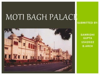 Moti bagh palace | PPTX