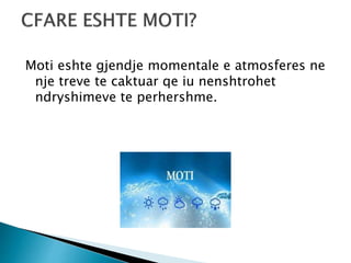 Moti dhe parashikimi i tij | PPT