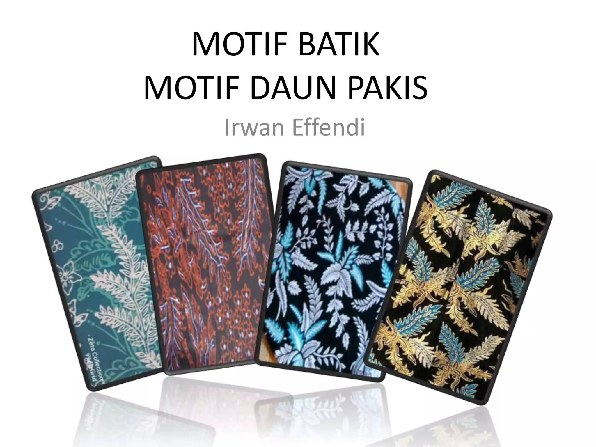 Motif Batik Daun Pakis | PPT