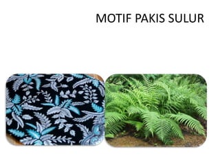 Motif Batik Daun Pakis | PPTX