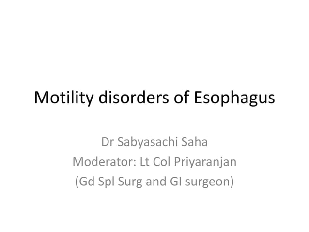 Motility disorders of esophagus | PPTX | Digestive Disorders | Diseases ...